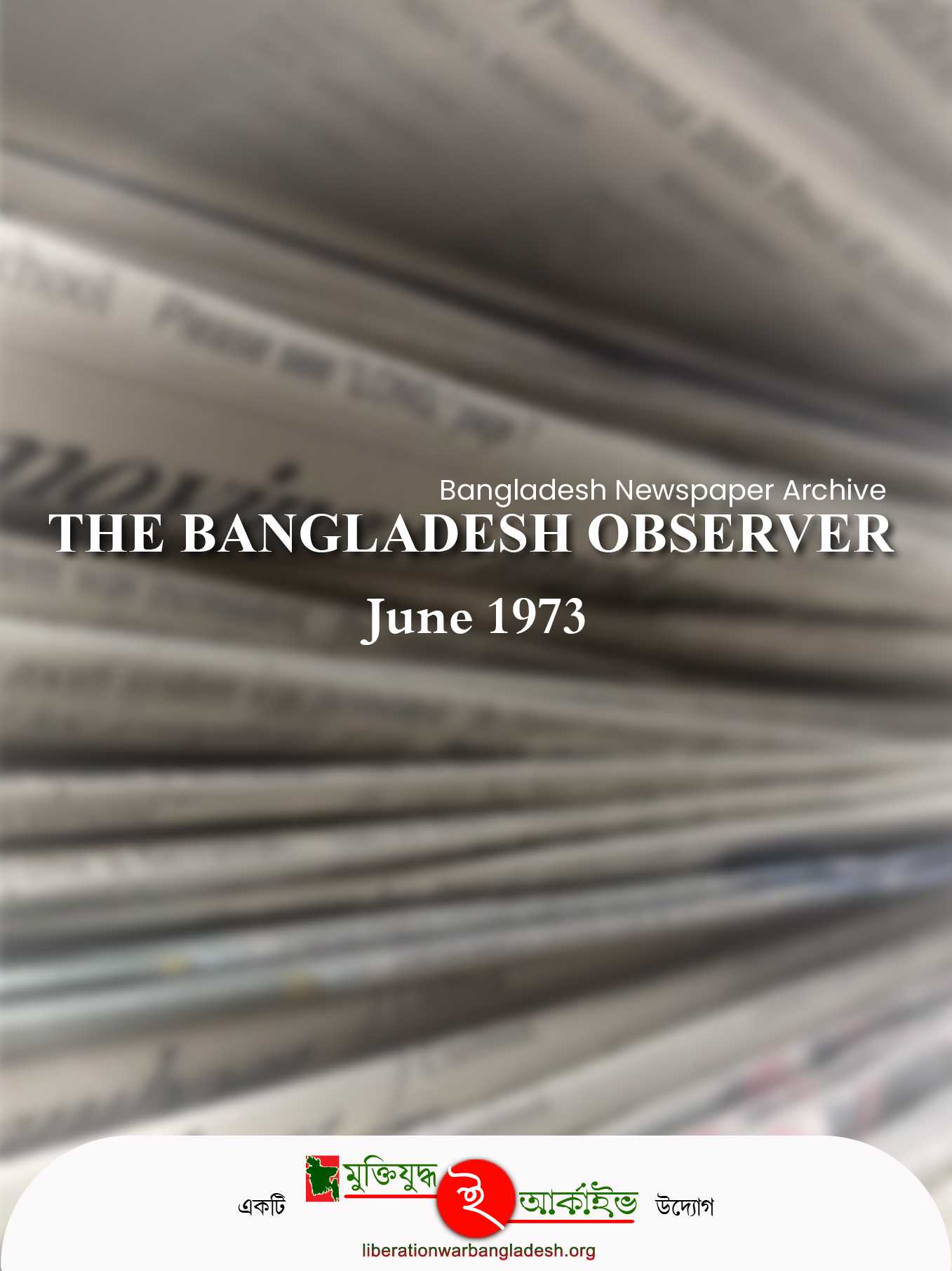 The Bangladesh Observer - June 1973 – মুক্তিযুদ্ধ ই-আর্কাইভ